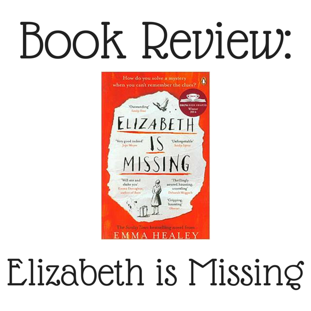 Book Review: Elizabeth is Missing - Single Mother Ahoy